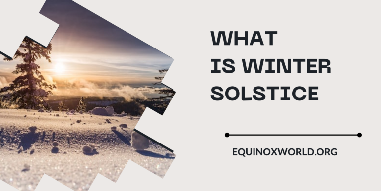 What are the Solstices, Definition, and Types - Equinox World